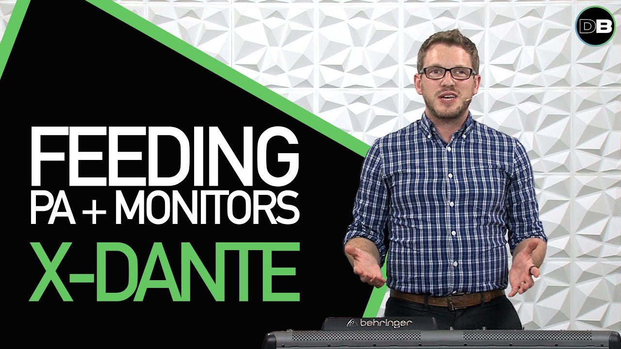 Behringer X32 - X-Dante Output to PA & Monitors - YouTube