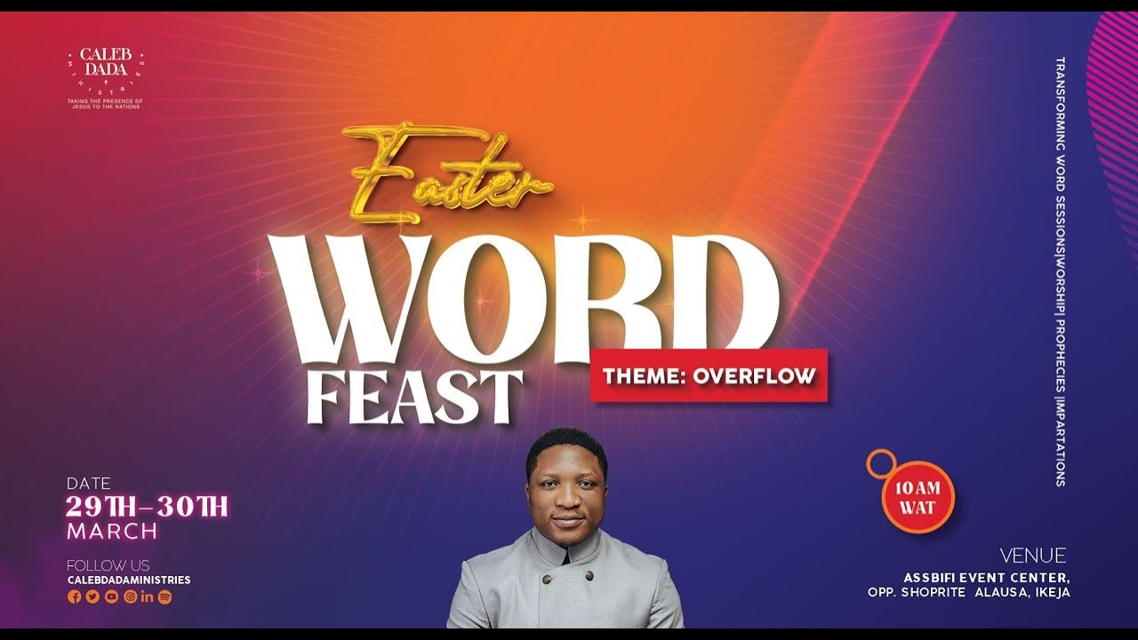 OVERFLOW || DAY 3; EASTER WORD FEAST / SUNDAY CITYWIDE EXPERIENCE GOD ...