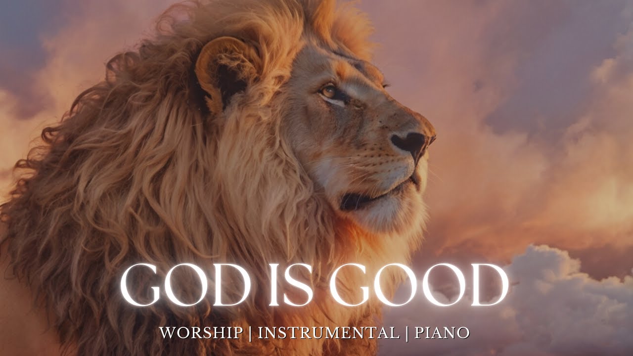 GOD IS GOOD - Soaking worship instrumental | Prayer and Devotional ...
