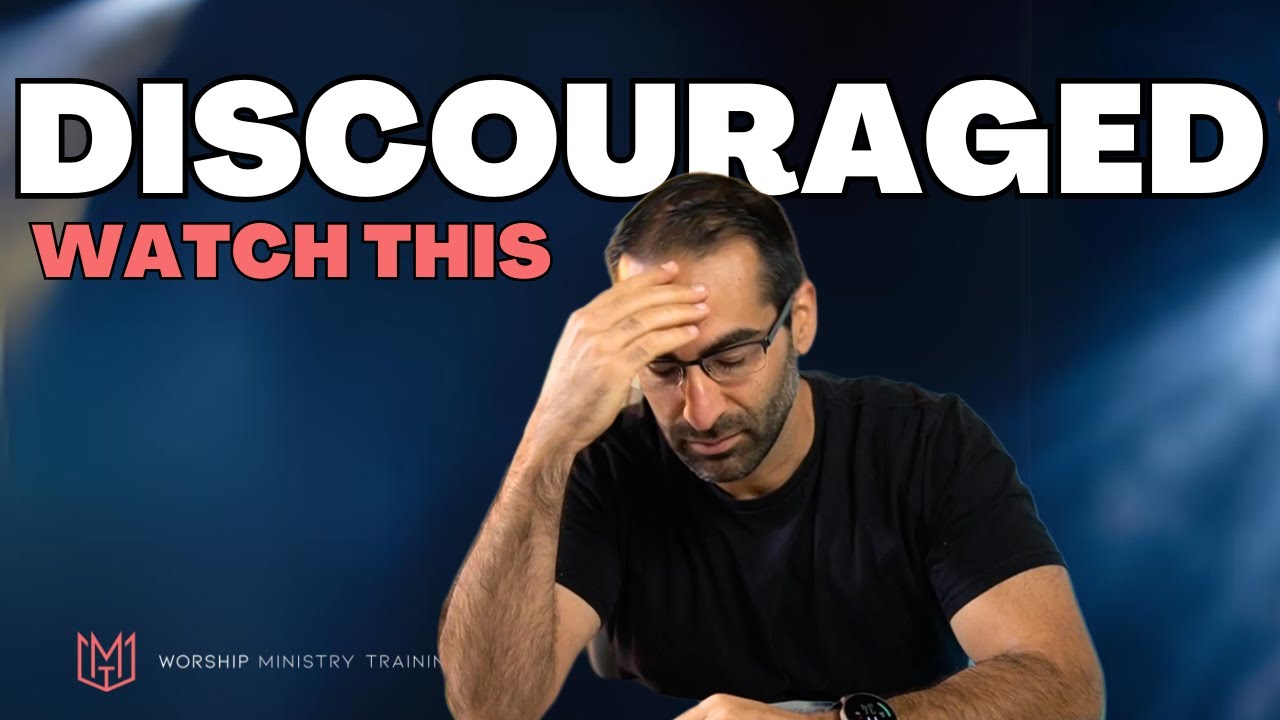 Worship leader, feeling discouraged? Listen to this - YouTube