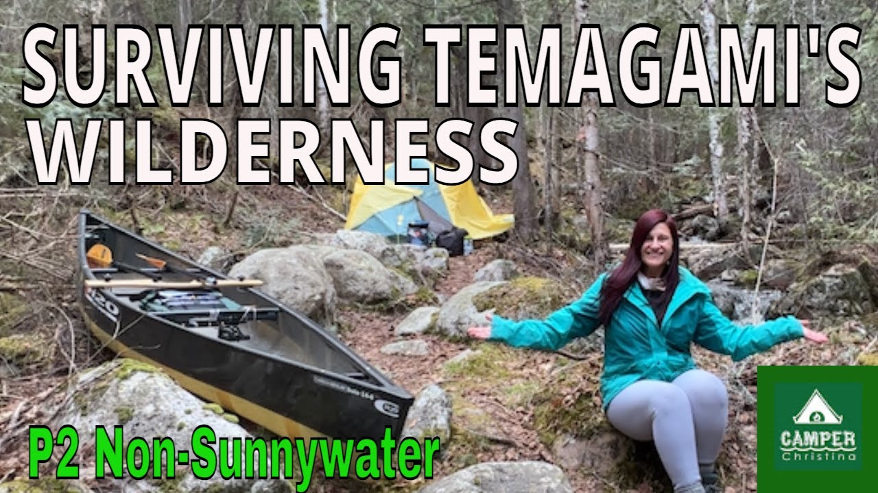 SURVIVING Temagami's Wilderness - P2 - Gamble Smoothwater South Lady ...