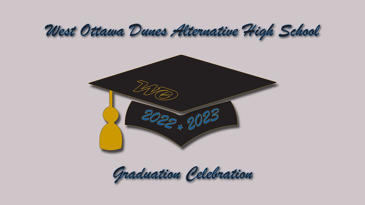 West Ottawa Dunes Alternative High School Graduation Celebration - YouTube