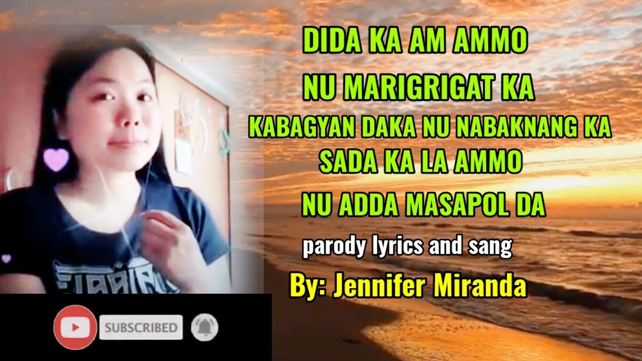 KABAGYAN DAKA NU NABAKNANG KA_parody by Jennifer Miranda - YouTube