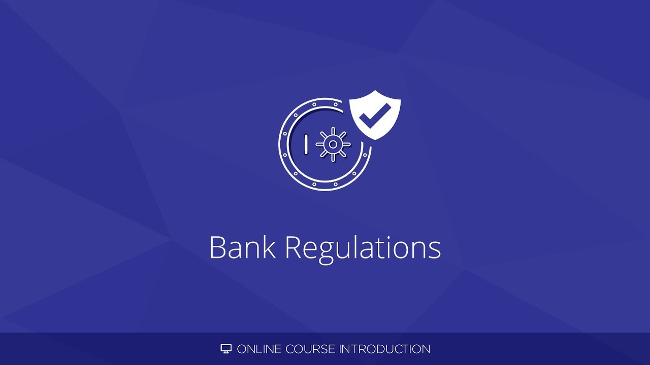 Bank Regulations | Online Course Intro - YouTube