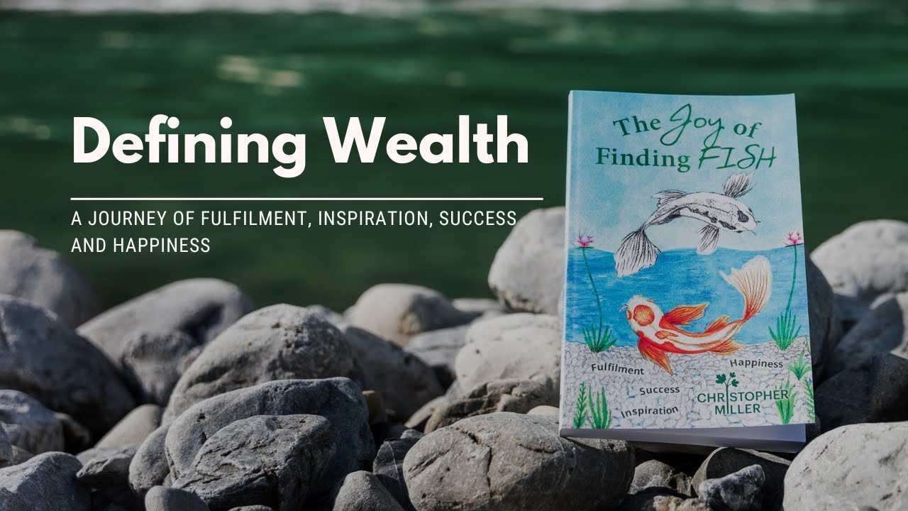 The Joy of Finding FISH - Defining Wealth - YouTube
