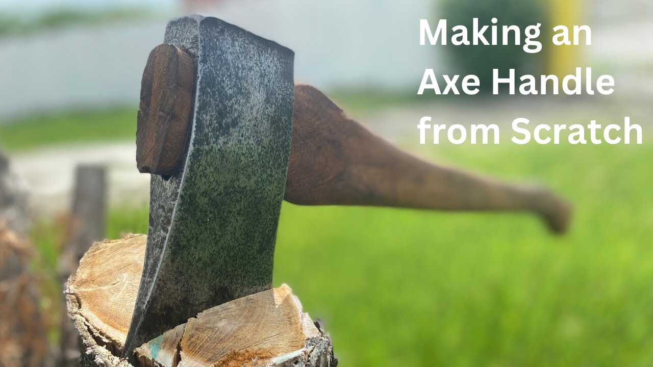 Making an Axe Handle from Scratch - YouTube