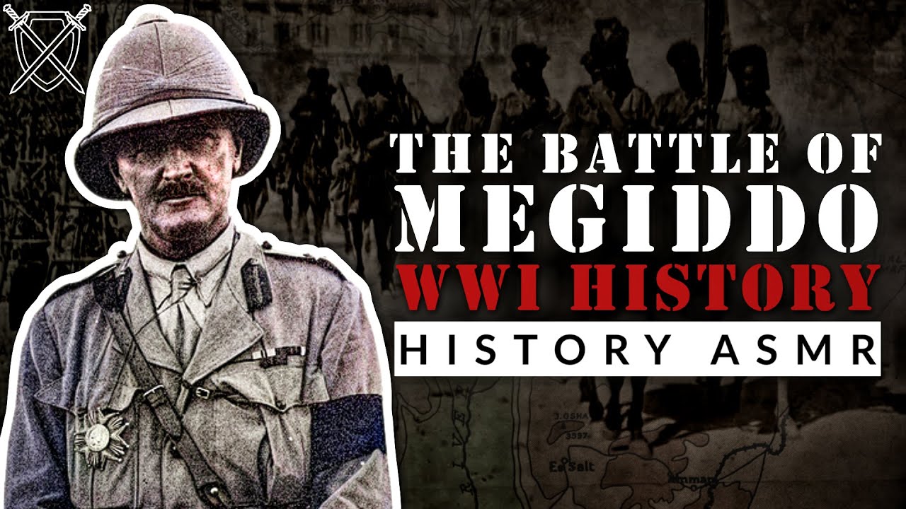 The Battle of Megiddo - The End of the Ottoman Empire | ASMR War ...