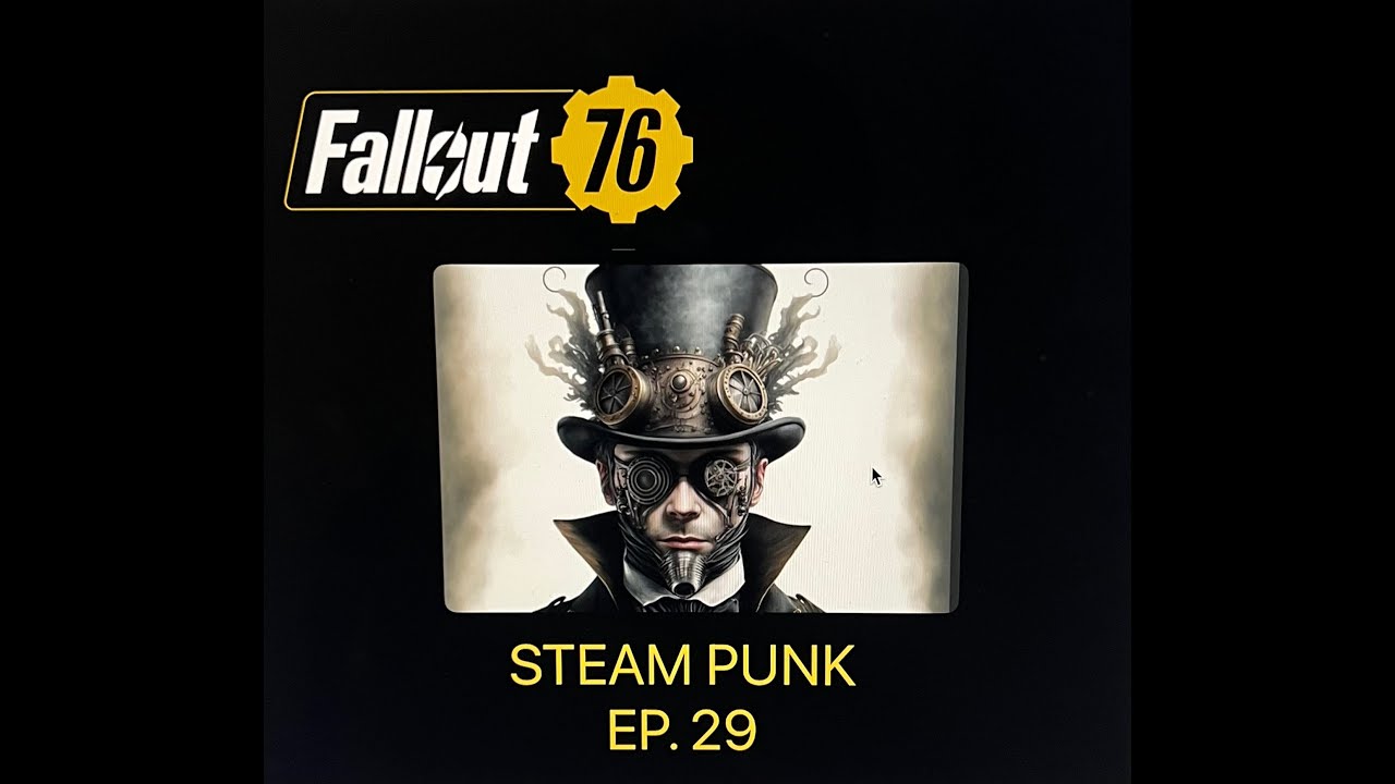 Fallout 76: Steam Punk Trap Ep. 29 - YouTube
