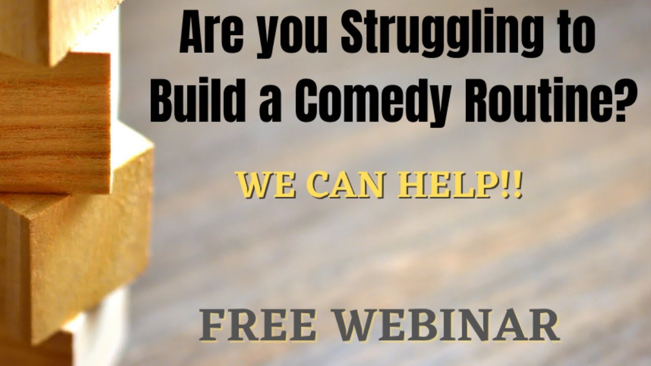 “How to Build a Stand Up Comedy Routine” Free Webinar - YouTube