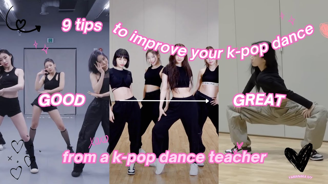 9 Essential Tips to Improve Your K-Pop Dance Skills | Boost Your ...