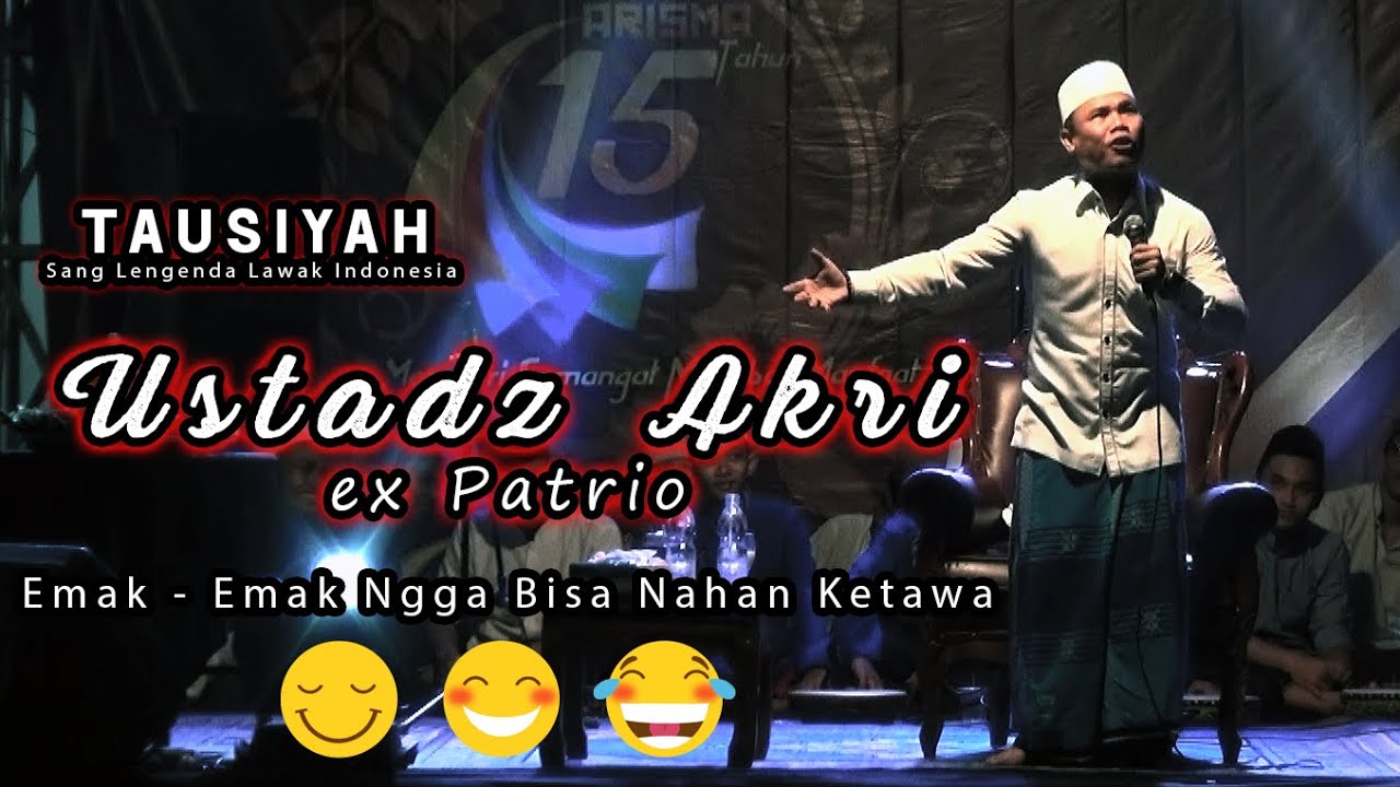 Ustad Akri Patrio Ceramah Lucu || Emak - Emak Gak Bisa Nahan Ketawa ...