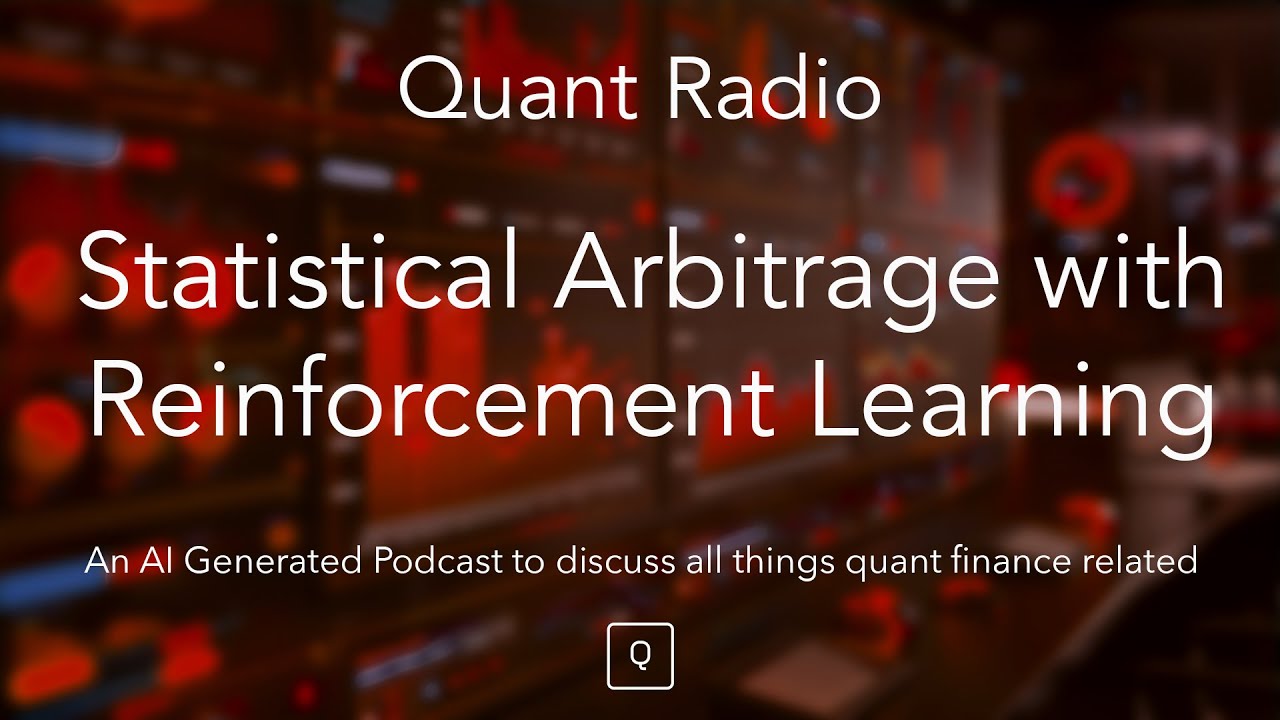 Quant Radio: Statistical Arbitrage with Reinforcement Learning - YouTube
