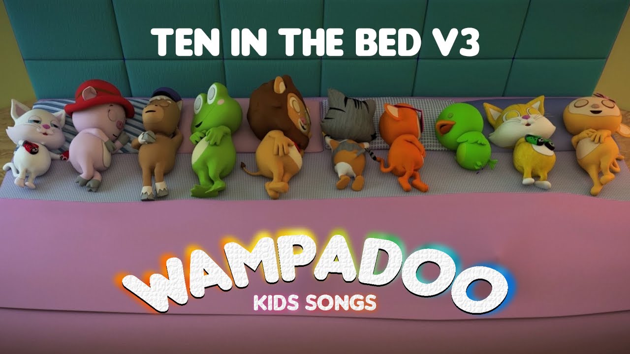 Ten in the Bed Version 3 | Wampadoo Kids Songs - YouTube