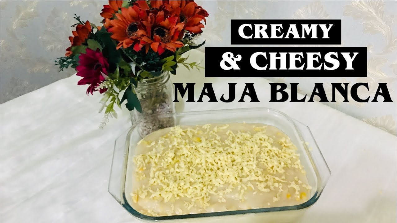 EASY CREAMY & CHEESY MAJA BLANCA! 🧀 - YouTube