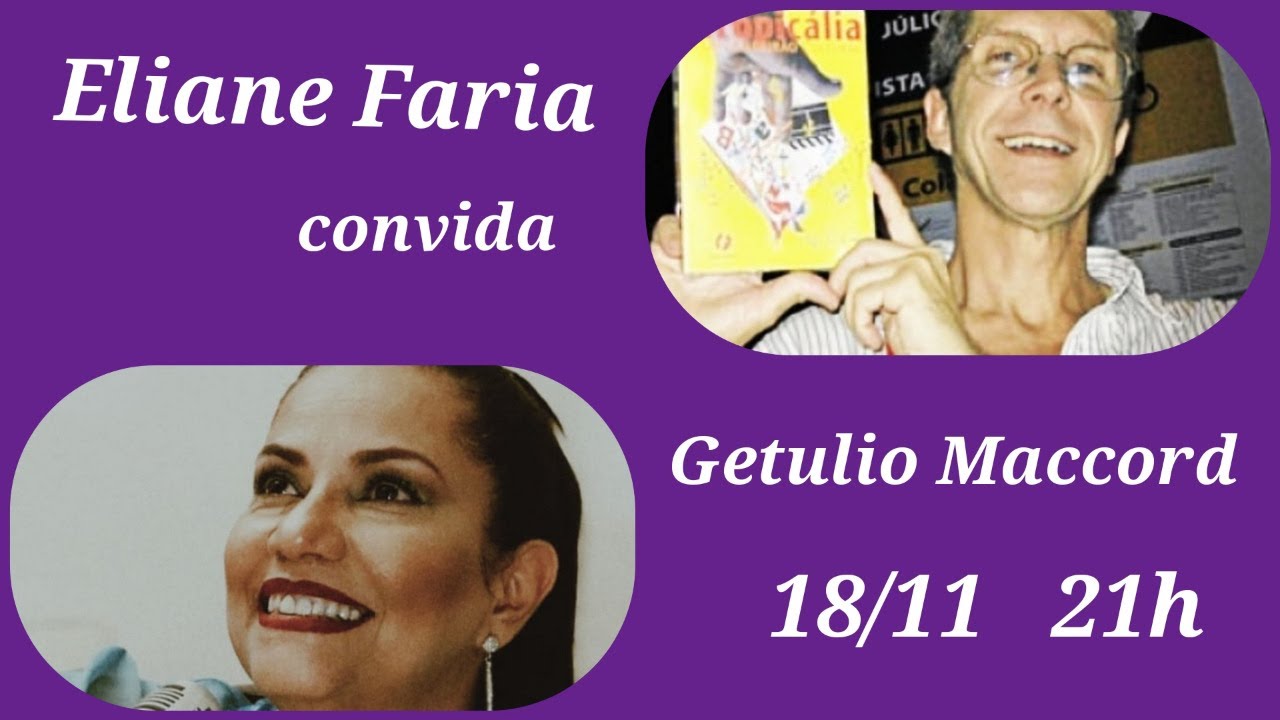 Eliane Faria convida Getúlio Maccord - YouTube