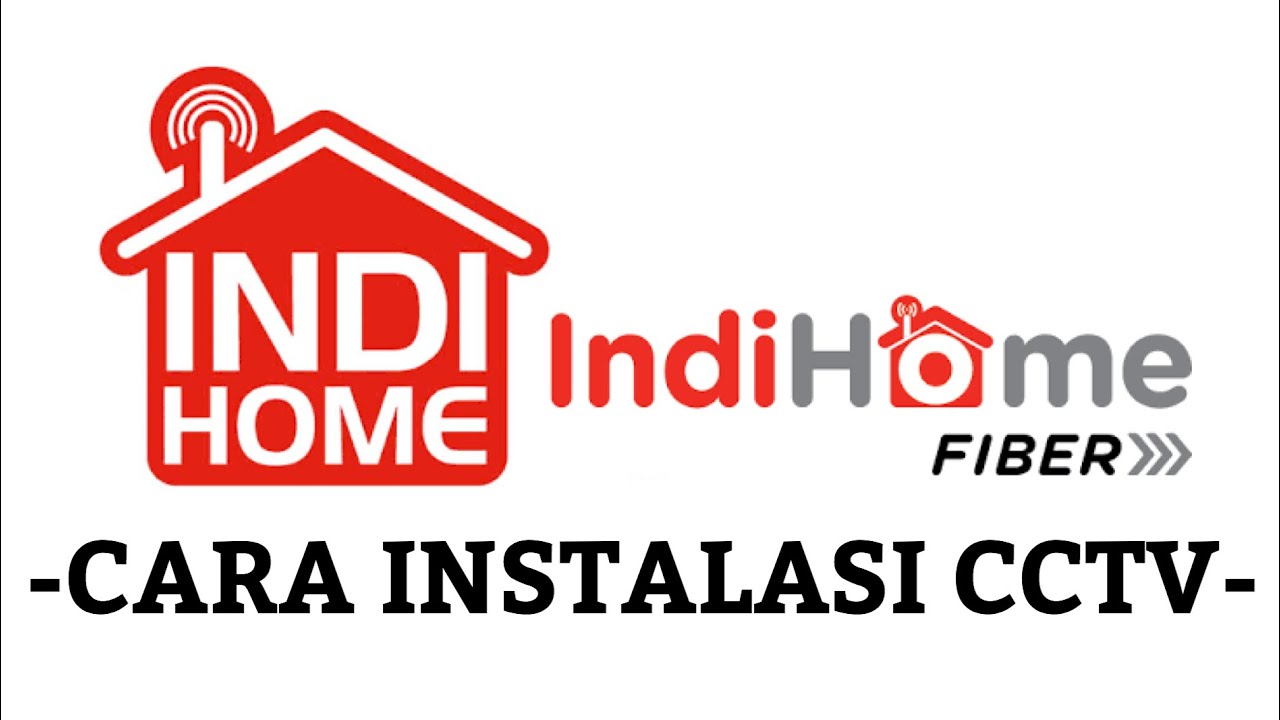 CARA INSTALASI MEMASANG CCTV INDIHOME SANGAT MUDAH LANGSUNG DARI ...