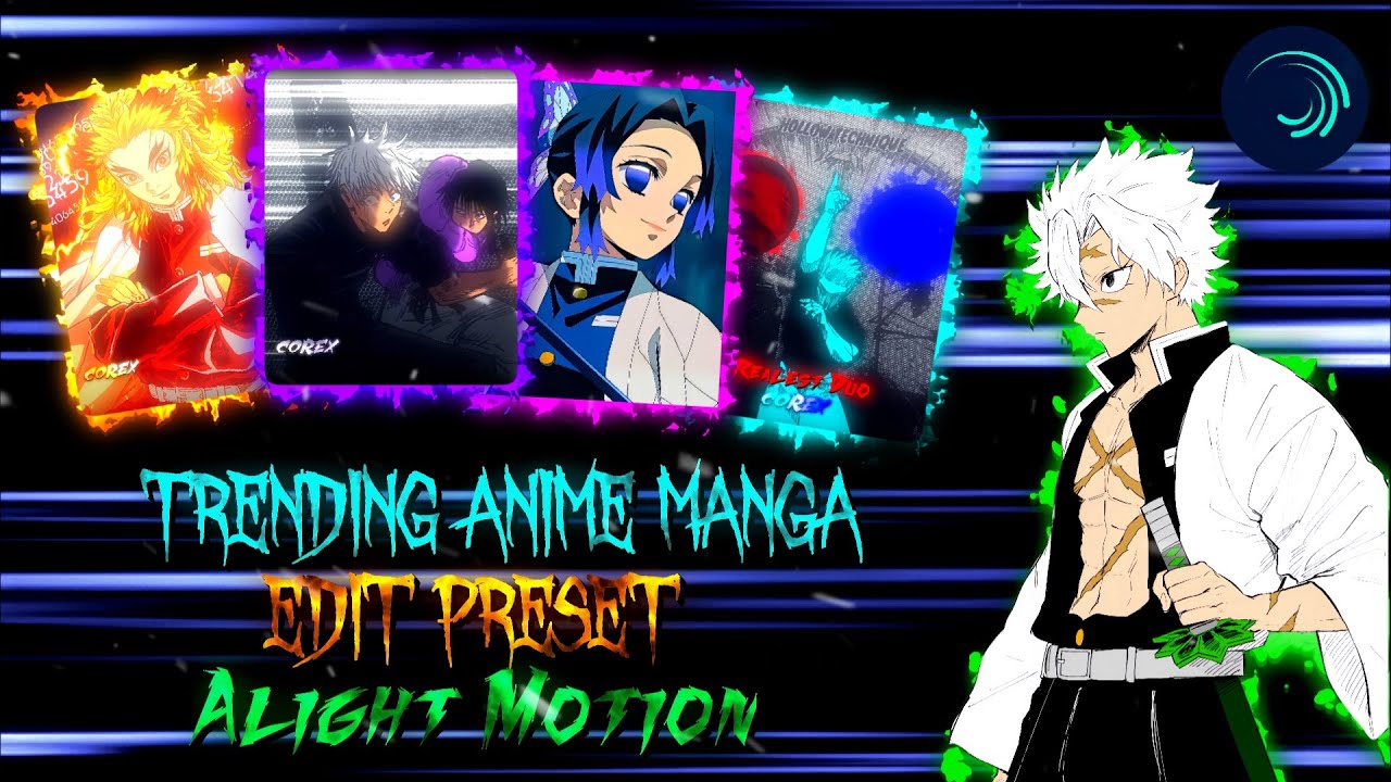 Trending Manga Edits Presets | Alight Motion Manga Presets - YouTube
