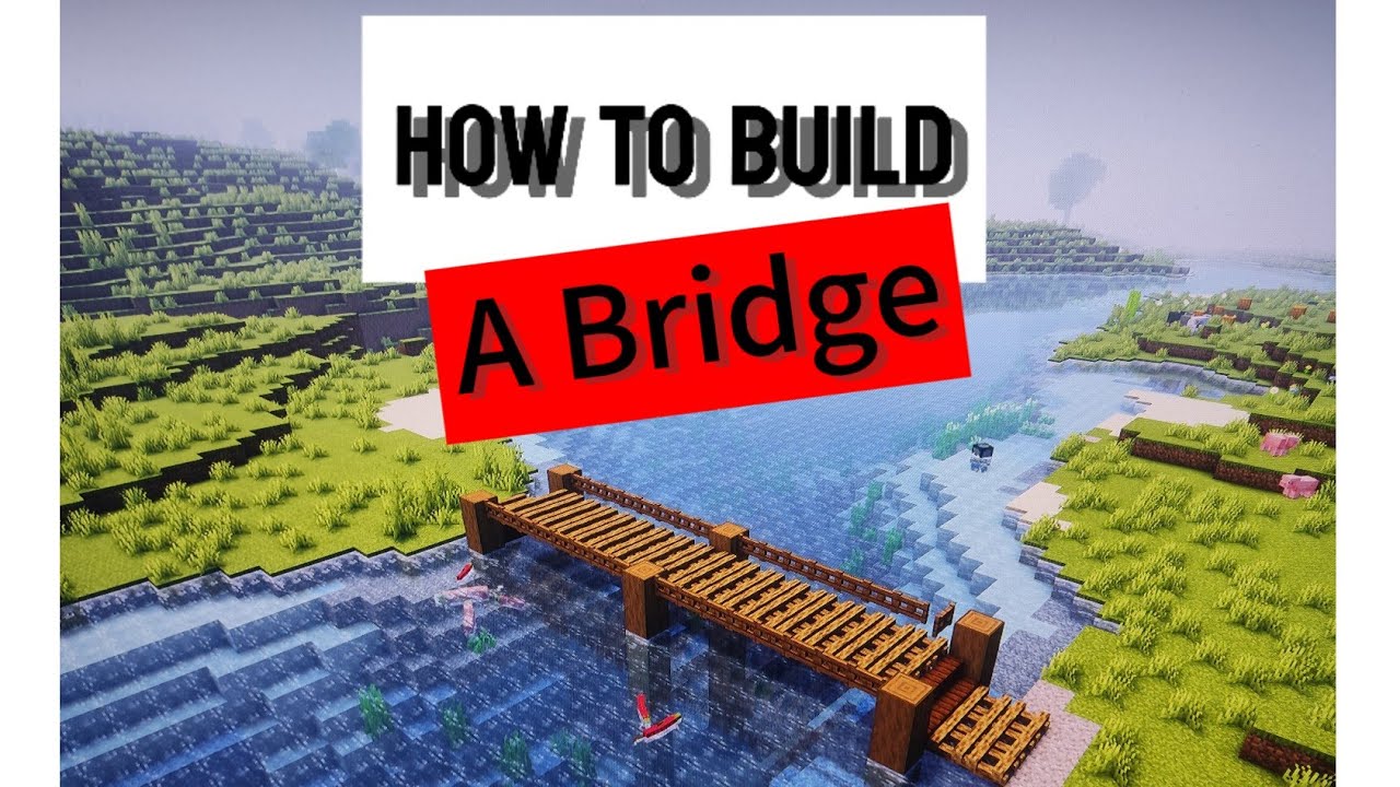 How To Build A Bridge | Minecraft - YouTube