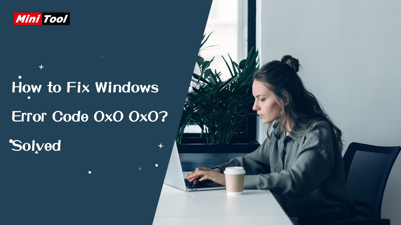 How To Fix Windows 0x0 0x0 Error Code Solved