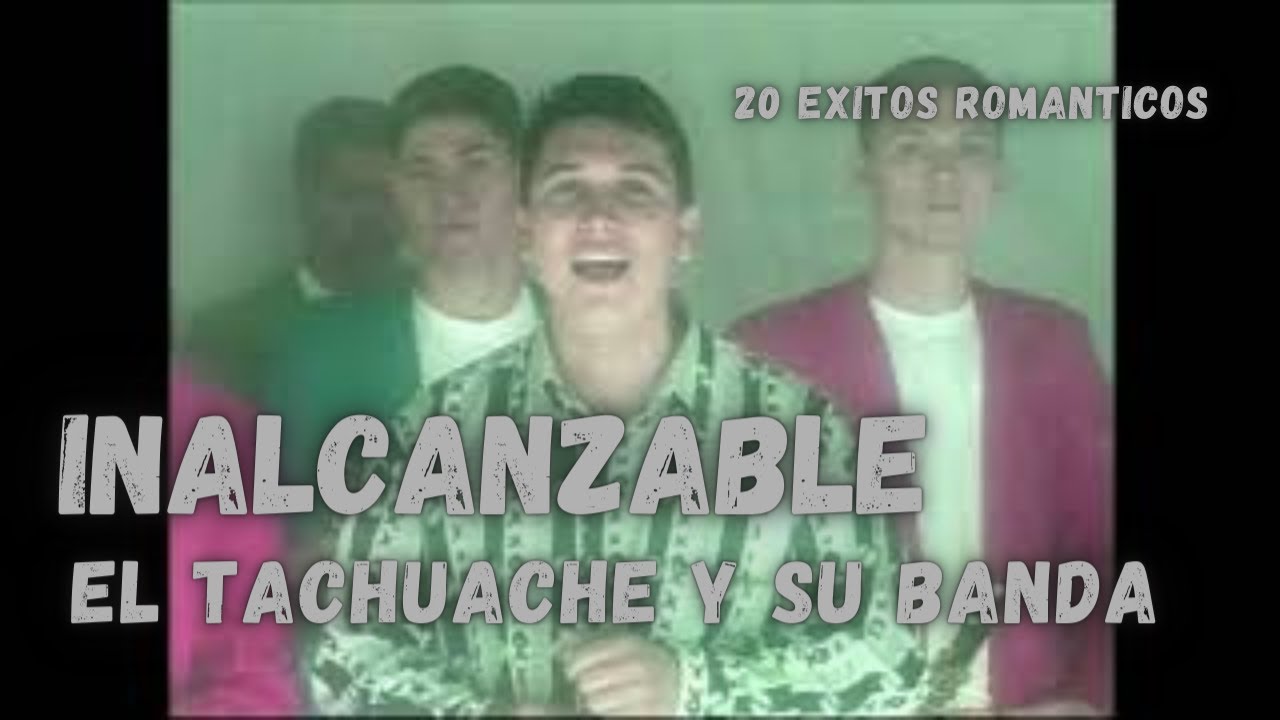 El Tacuache y Su Banda Cerro Azul - Inalcanzable(video oficial) - YouTube