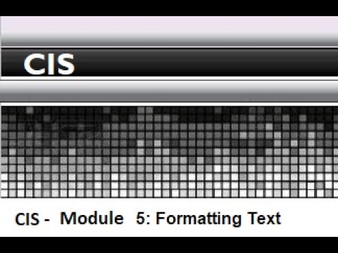 CIS - Module 5 Assignment: Lesson 4 - Formatting Text - YouTube