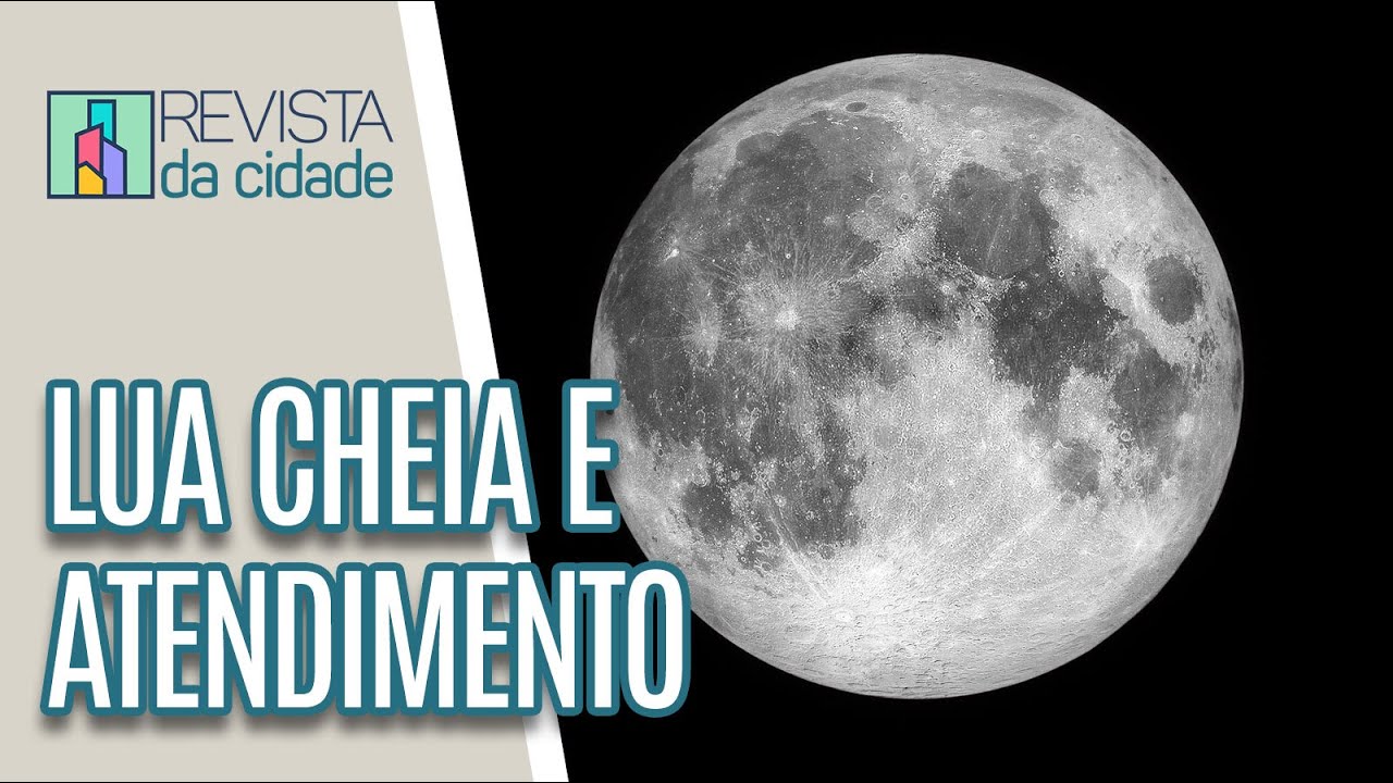 Conheça a influência da Lua Cheia + atendimentos - Revista da Cidade ...