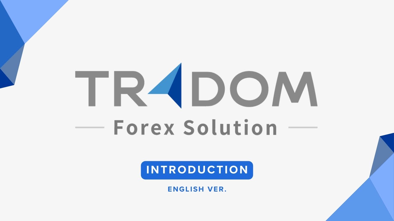 TRADOM Forex Solution: Introduction - YouTube