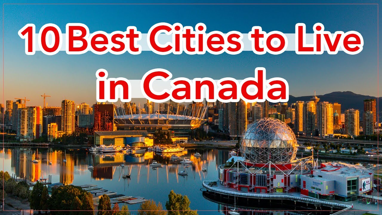 10 Best Cities to Live in Canada 2026 🇨🇦 (Jobs + Salaries $) - YouTube