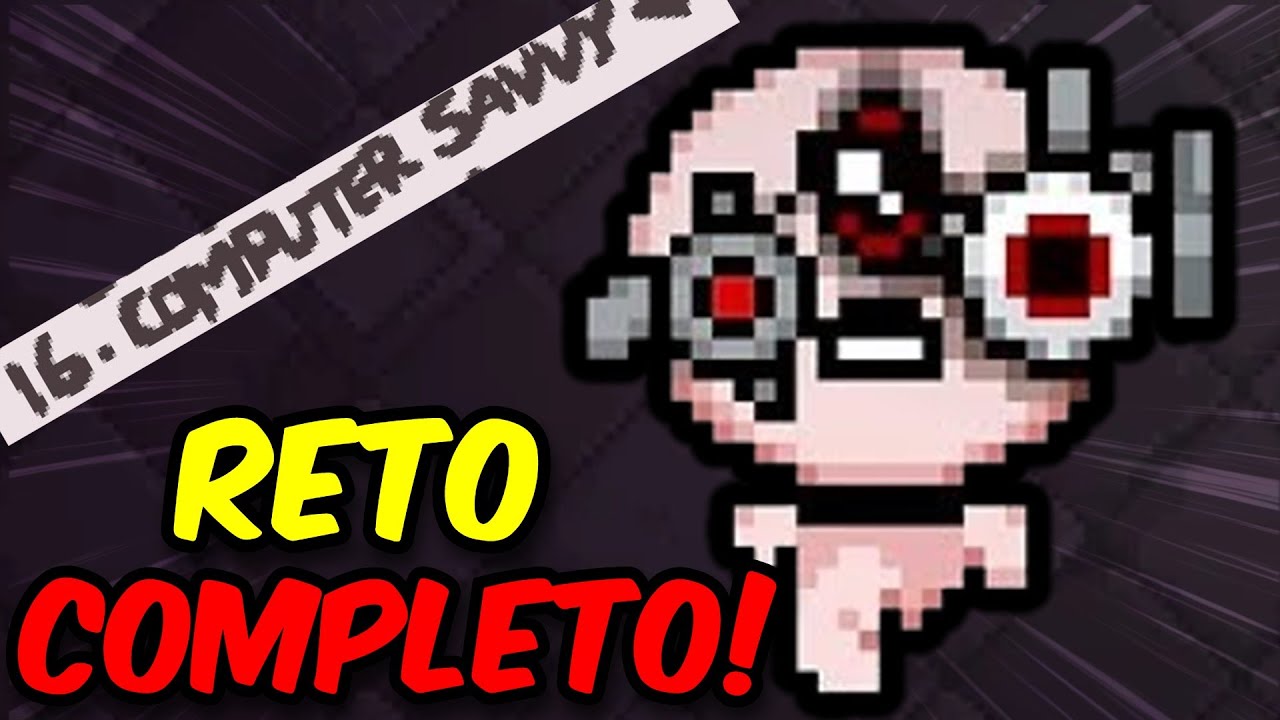 ASI NO SE PASA EL CHALLENGE COMPUTER SAVY | THE BINDING OF ISAAC ...