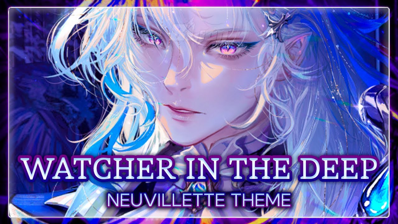 Genshin Impact: Watcher in the Deep [Neuvillette Theme] | HIP HOP ...