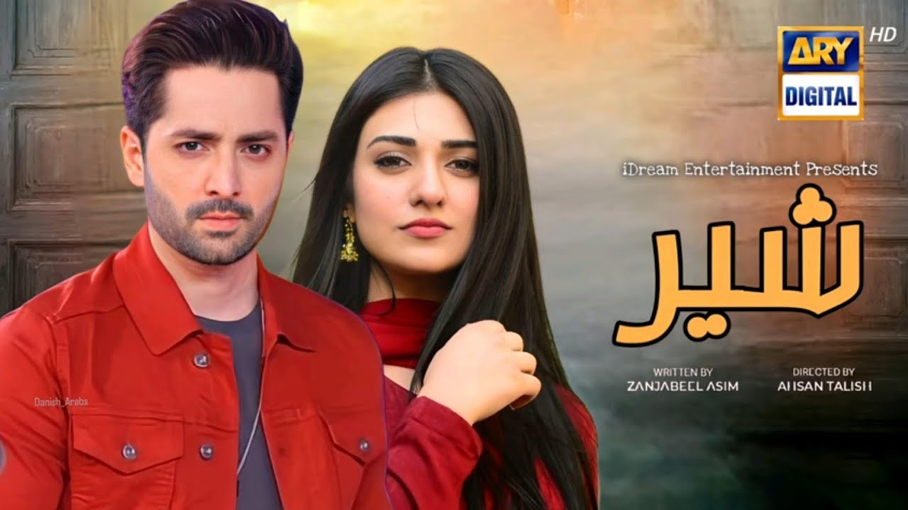 Shair Big Update | Danish Taimoor | Sara Khan | Review By Ammar Drama ...