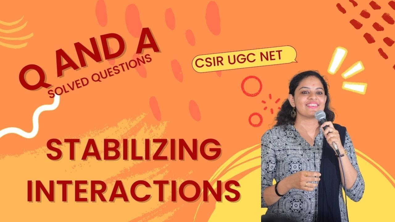 CSIR UGC NET Unit 1 Q & A | Stabilizing Interactions | Intermolecular ...