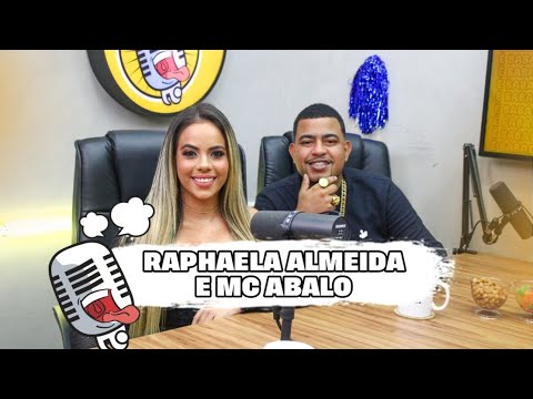 MC ABALO E RAPHAELA ALMEIDA - BABADO PODCAST - YouTube