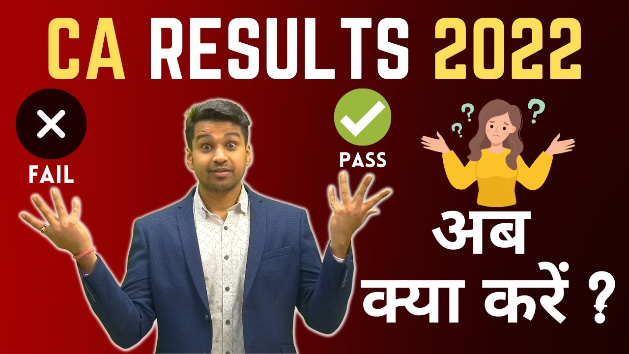 CA Results - Pass or Fail ? | अब क्या करें ? | CA Inter Nov 2022 | RKG ...