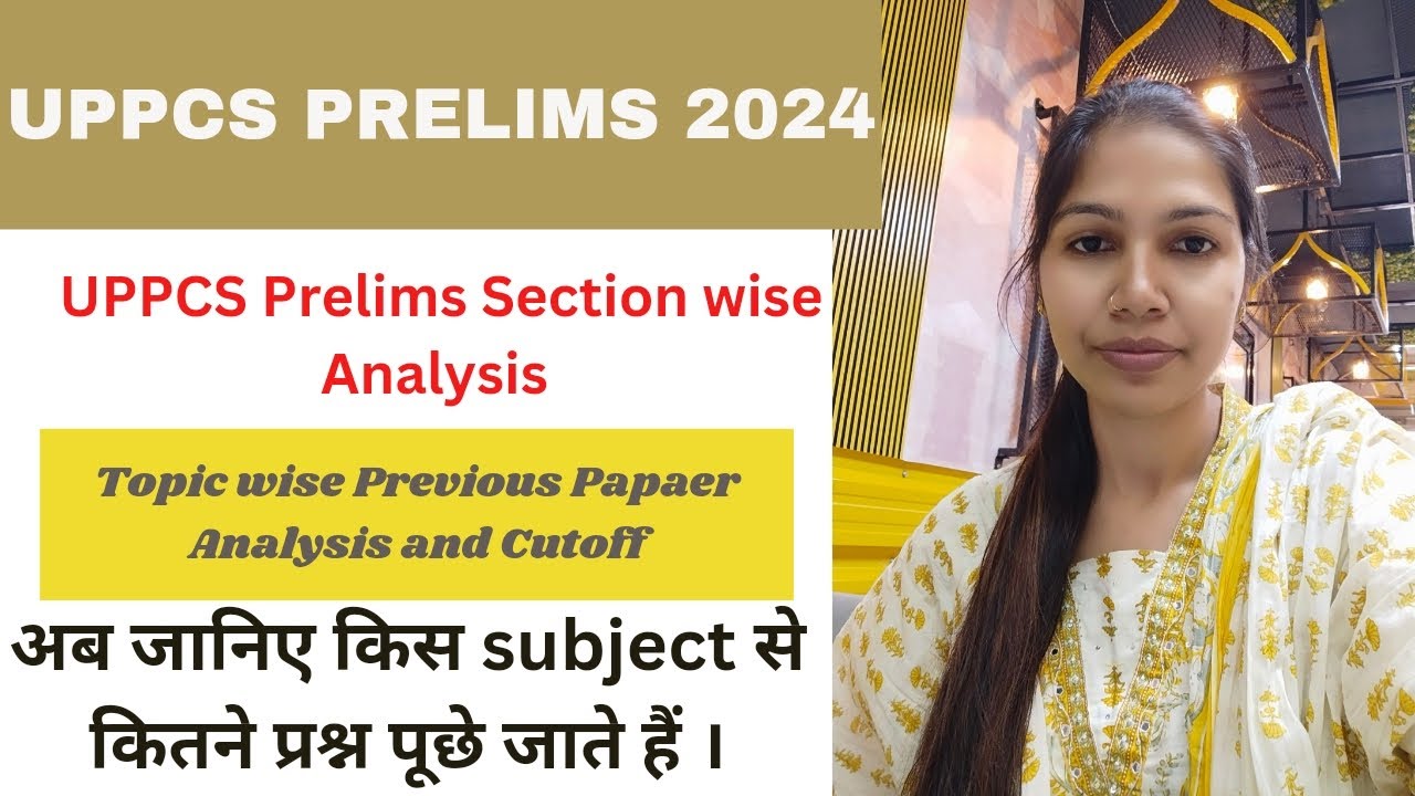 UPPCS PRELIMS 2024 PREVIOUS YEAR QUESTION PAPER SECTION WISE ANALYSIS ...