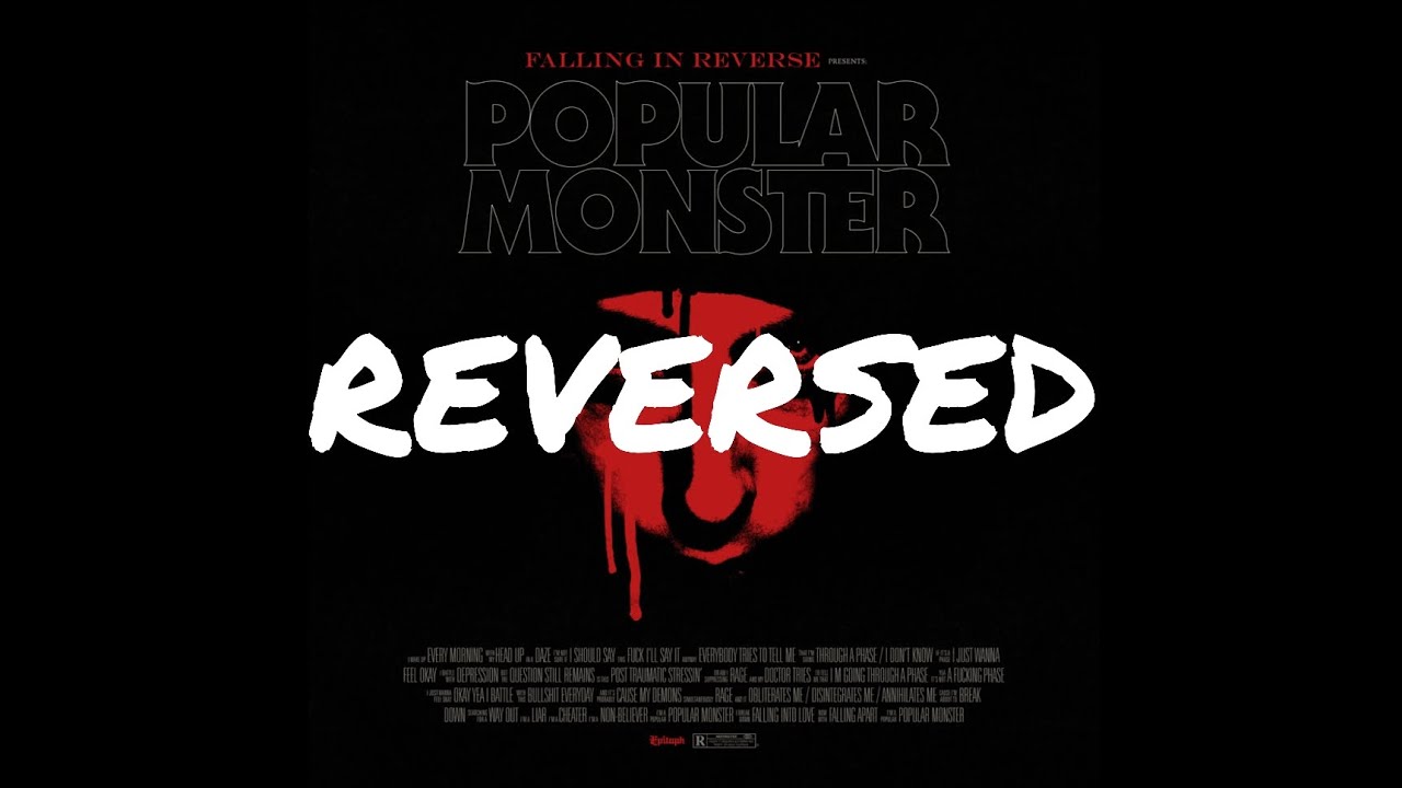Falling In Reverse - Popular Monster (reversed) - YouTube