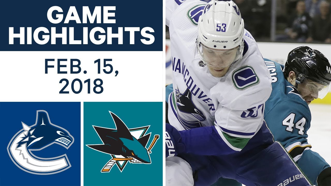 NHL Game Highlights | Canucks vs. Sharks - Feb. 15, 2018 - YouTube