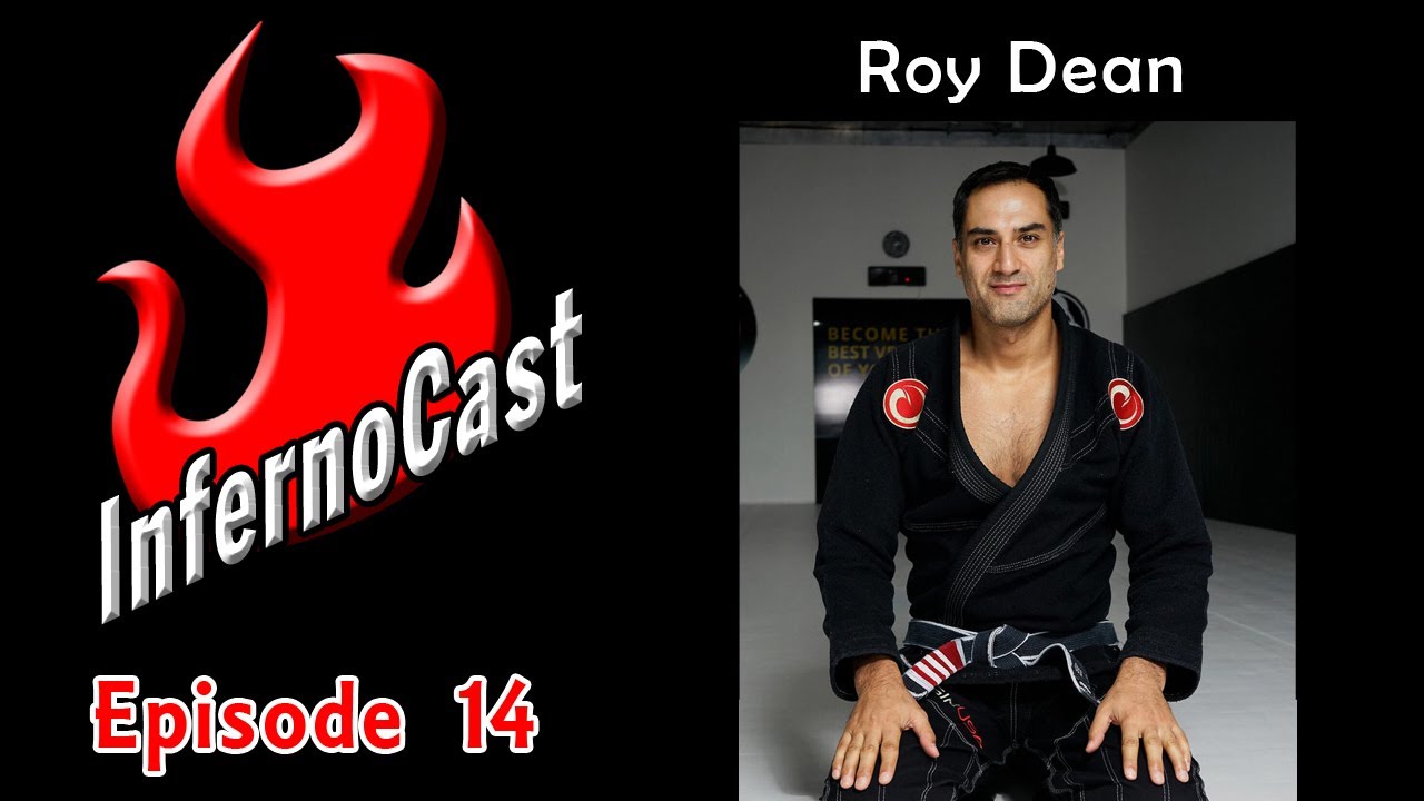 Roy Dean, BJJ Black Belt discusses his start in Alaska to Japan and ...