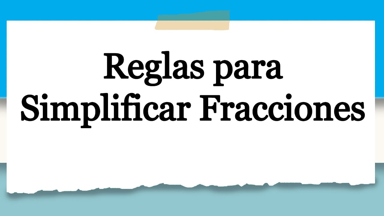 Reglas para simplificar fracciones - YouTube