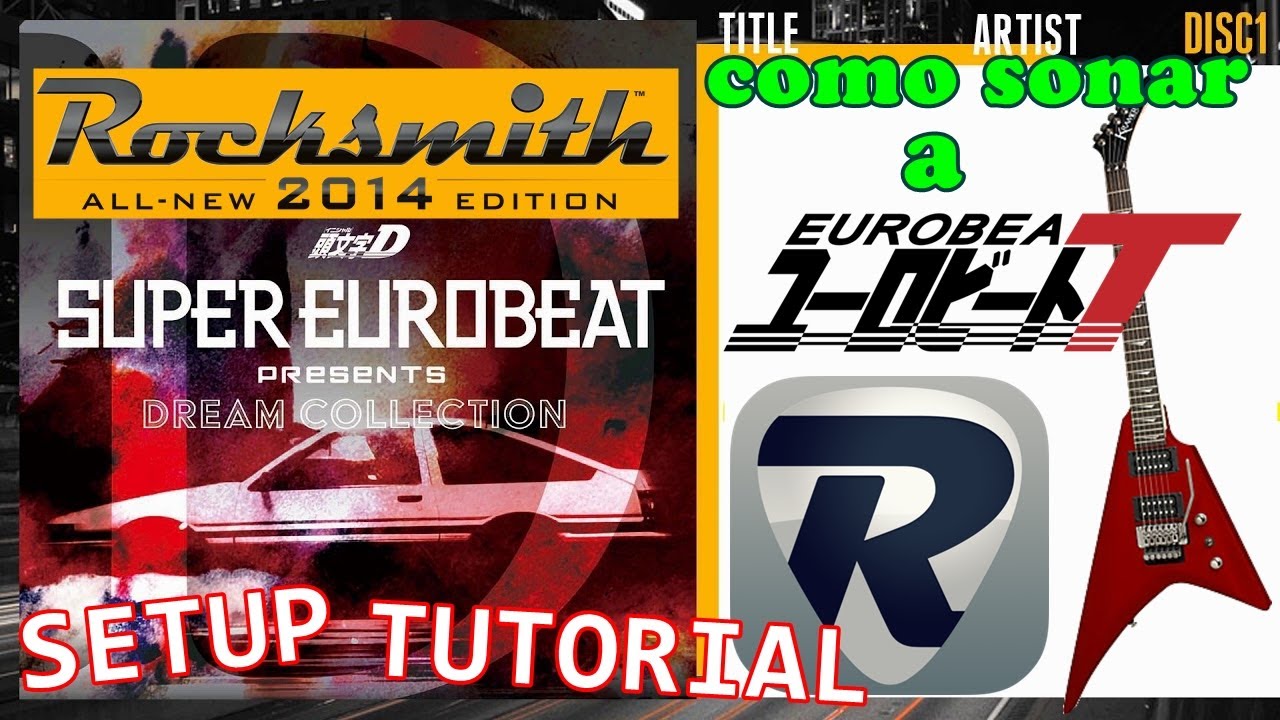 Hacer Eurobeat con la guitarra en Rocksmith2014 (setup fase BETA) - YouTube