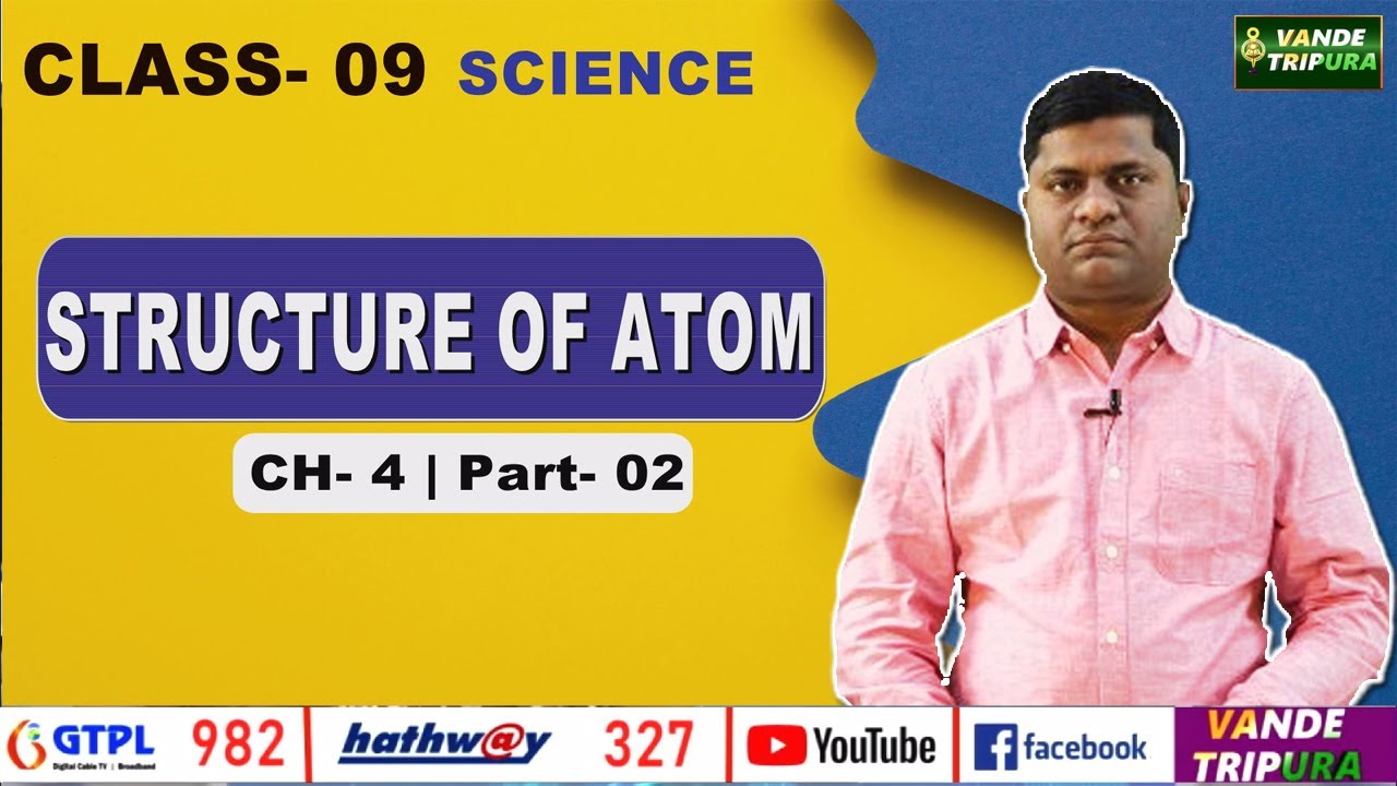 Class 9 | Chemistry | Chapter 4 | Structure of Atom |Science | Part-02 ...