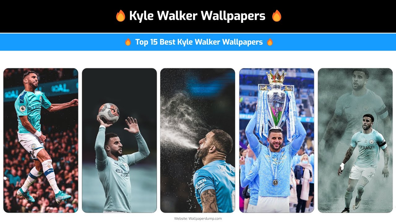 Kyle Walker Wallpapers | Top 15 4k Kyle Walker Wallpaper For Your ...