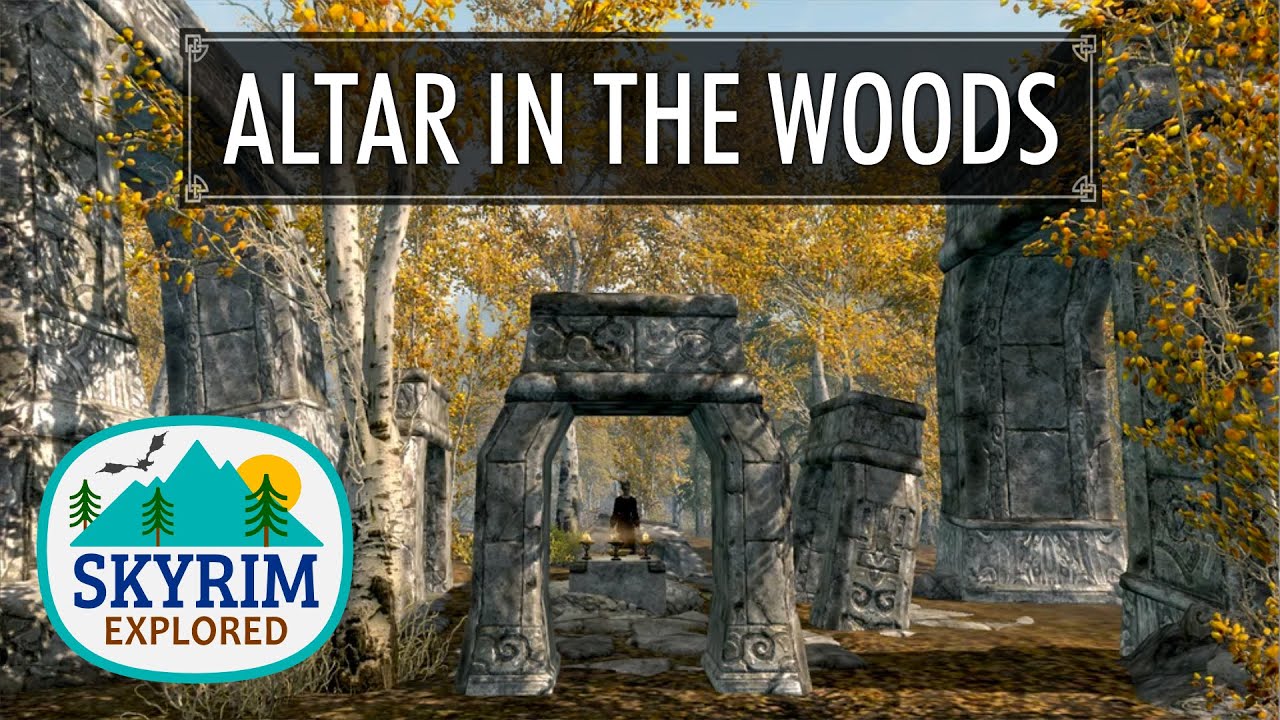 Altar In The Woods | Skyrim Explored - YouTube
