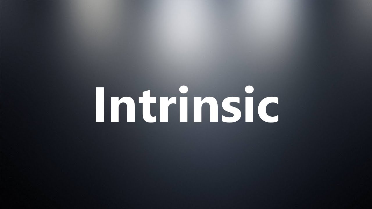 Intrinsic - Medical Meaning and Pronunciation - YouTube