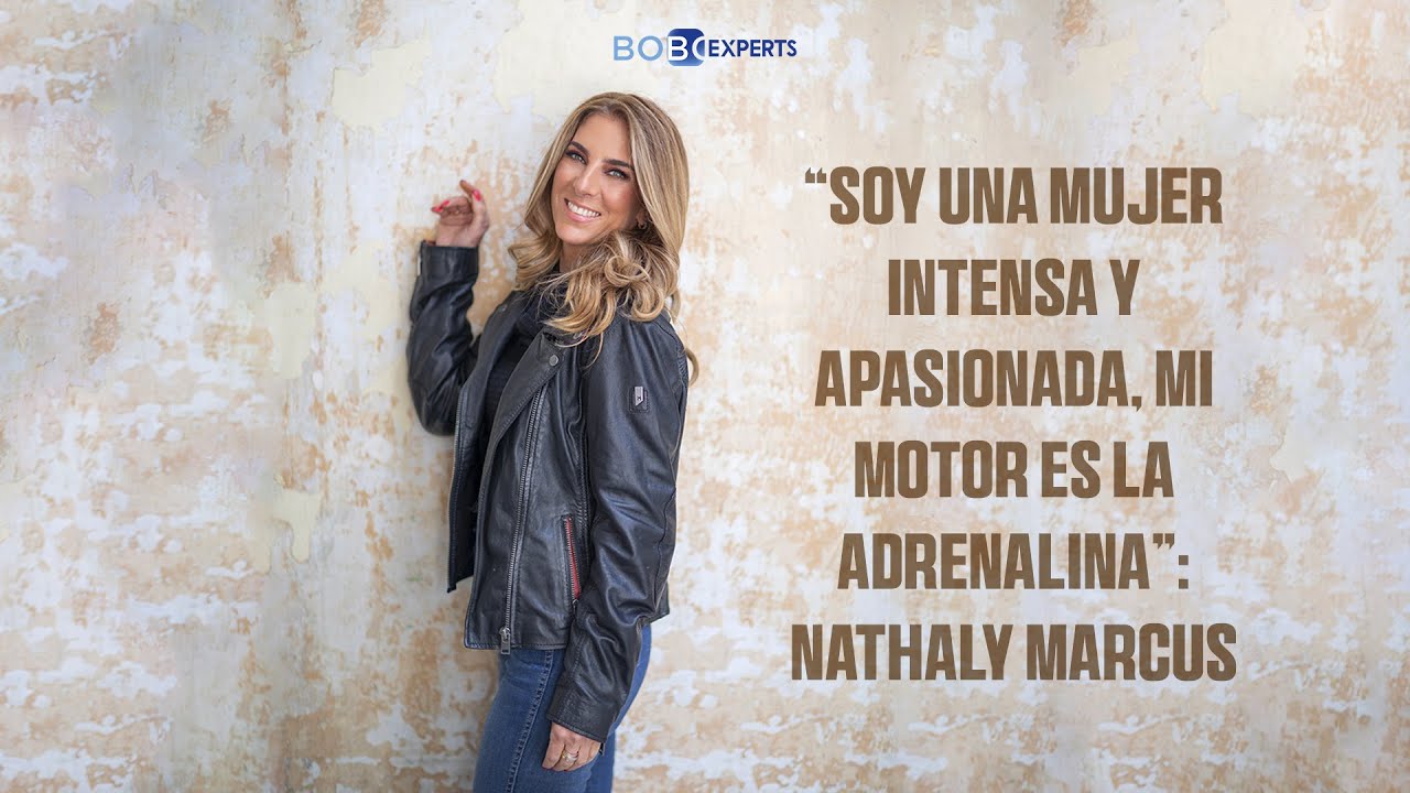 “SOY UNA MUJER INTENSA Y APASIONADA”: NATHALY MARCUS / BOBO EXPERTS 🎙 ...