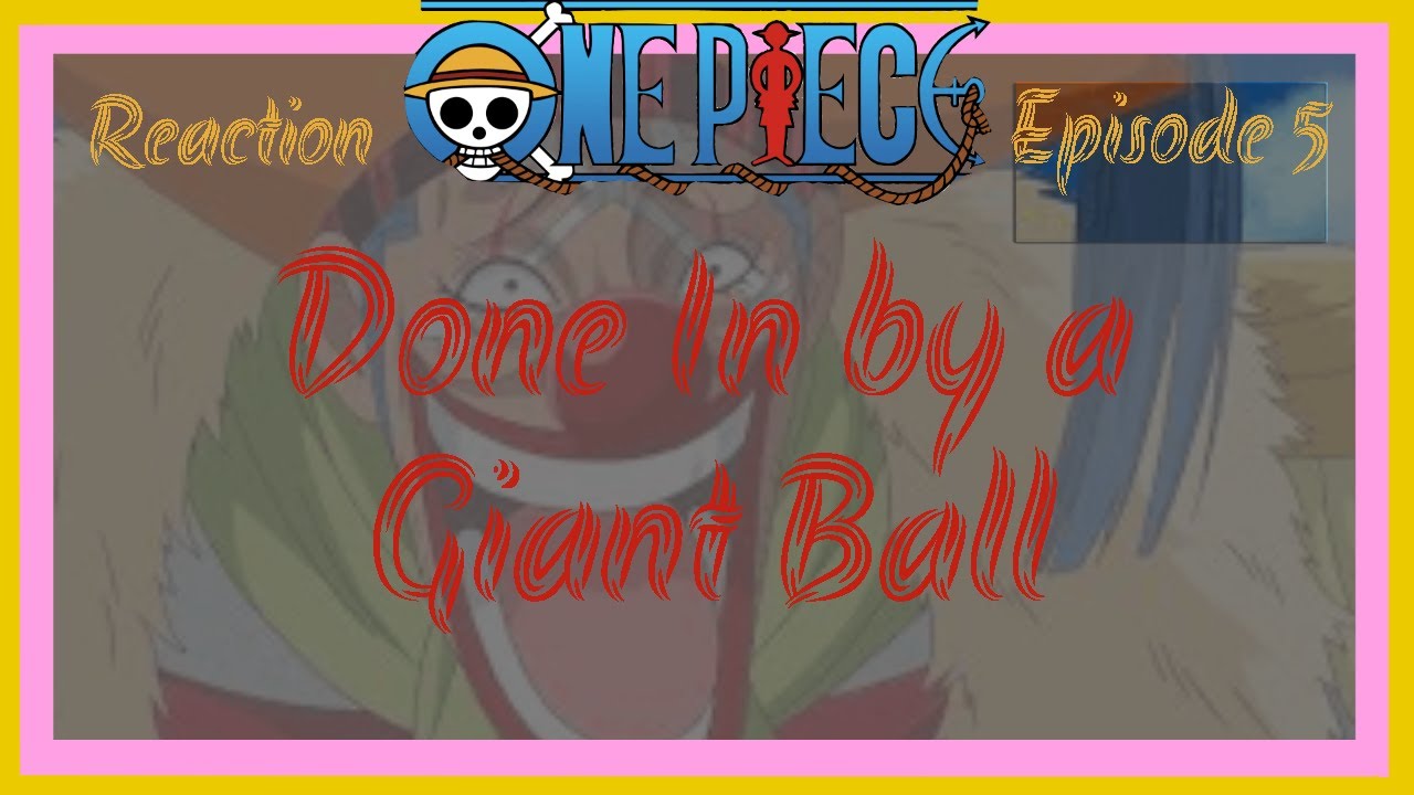 Clowning Around in One Piece (Episode 5 Blind Reaction) - YouTube