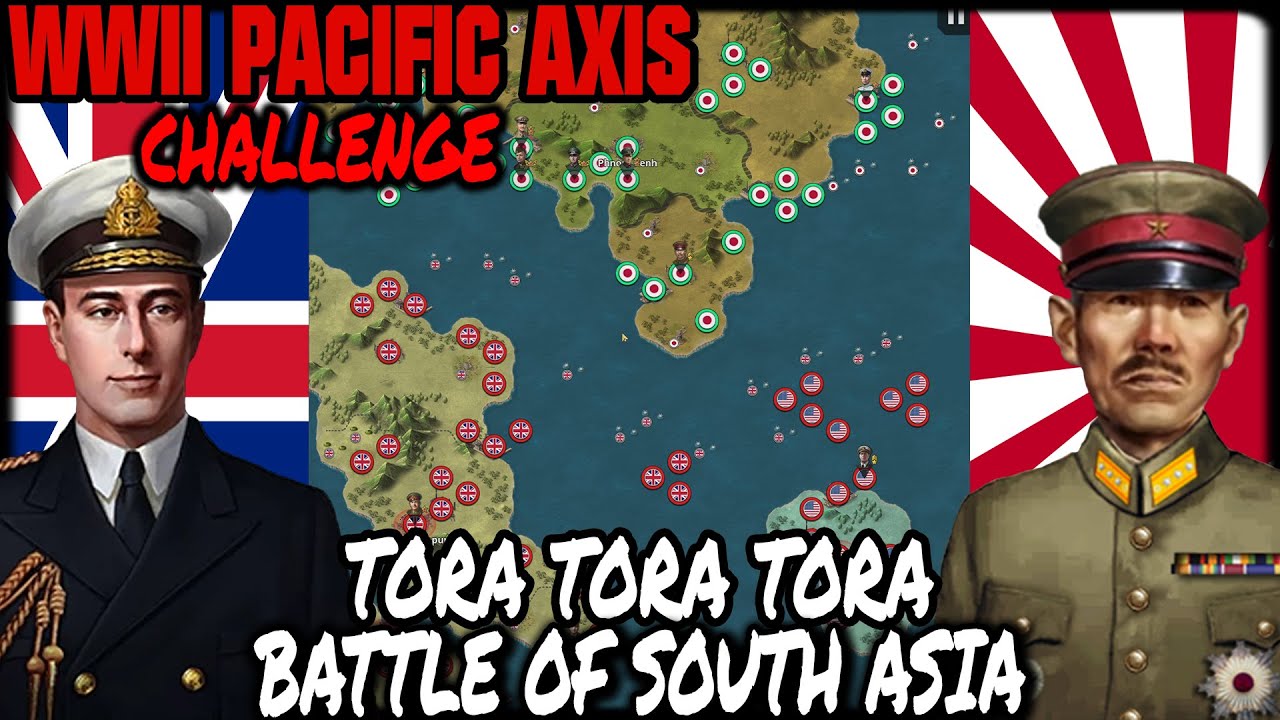 CHALLENGE AXIS PACIFIC: Tora Tora Tora & Battle Of South Asia - YouTube
