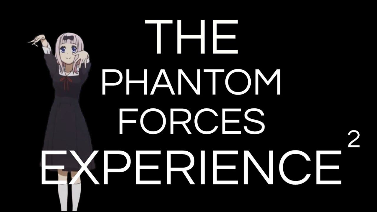The Phantom Forces Experience^2 - YouTube