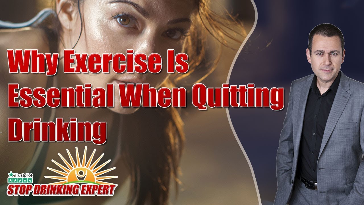 3 Reasons Why Exercise Is Essential When Quitting Drinking - YouTube