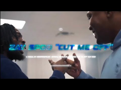 Zay Spoo- “Cut Me Off” (OFFICAL VIDEO) Shot by @devprodfilms - YouTube